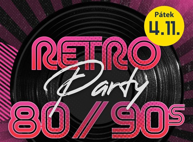 Retro party 80´& 90´ - Sirkus Sušické kulturní centrum